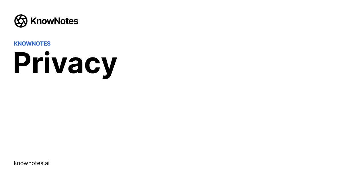 Privacy | KnowNotes